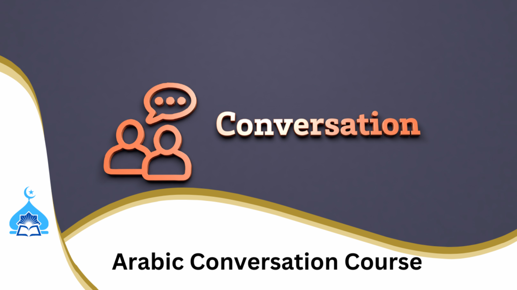 Arabic Conversation Course - Muslimi Academy